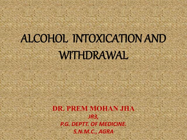 Alcohol intoxication | PPTX