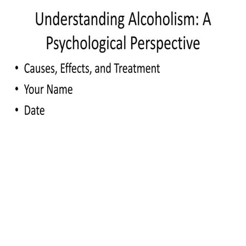 Alcoholism_Psychology_Presentation..pptx