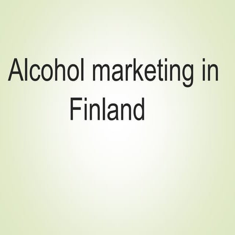 Alcoholmarketing finland | PPT