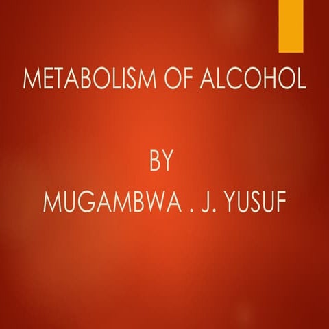 Alcohol_Metabolism lecture biochemistry detailed lectuer | PPT