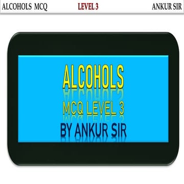 ALCOHOLS MCQ LEVEL 3.pdf