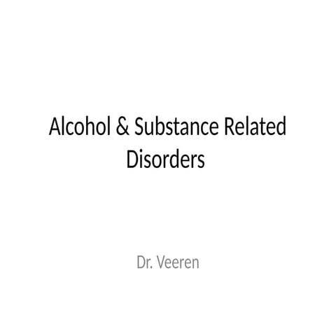 Alcohol Substance Related Disorders.pptx
