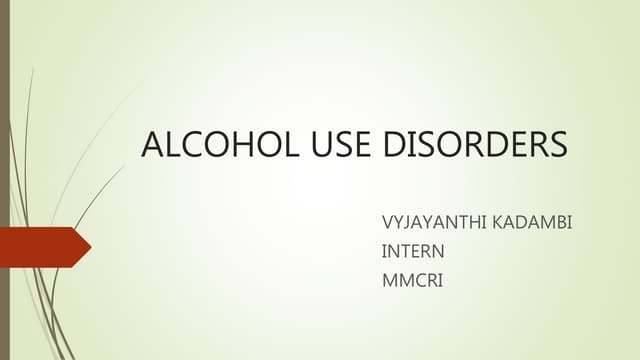 alchohol use disorders psychiatry CLASS.ppt