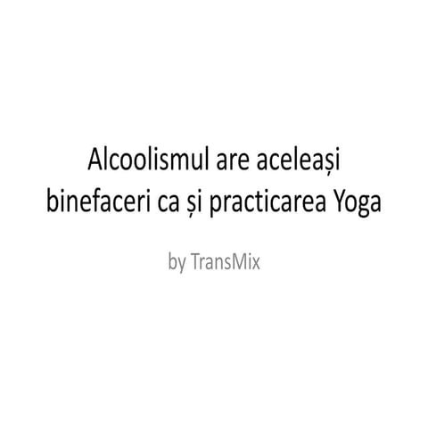Alcoolismul și yoga | PPTX
