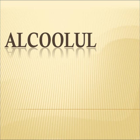 Alcoolul | PPT