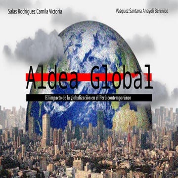 Aldea Global La Globalización en el Perú | PPTX