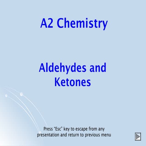 Aldehydes & Ketones for A2 Chem(additional).ppt