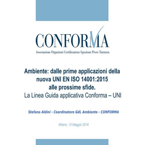 La linea guida applicativa Conforma - UNI alla UNI EN ISO 14001:2015 | PPTX