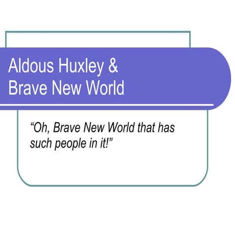 Aldous Huxley | PPT | Fiction | Books and Literature