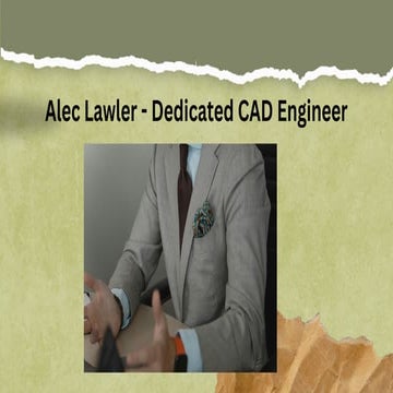 Alec Lawler - Dedicated CAD Engineer | PPT