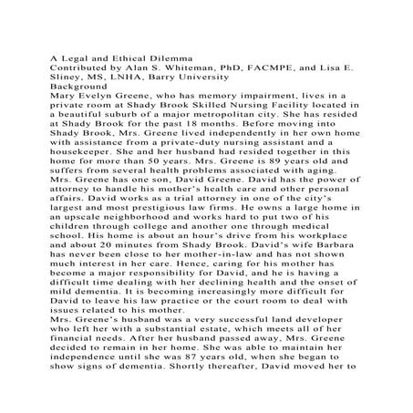 A Legal and Ethical DilemmaContributed by Alan S. Whiteman, PhD,.docx