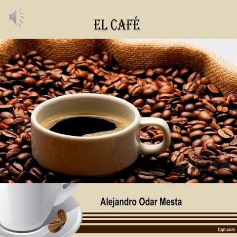 Alejandro café - PRESENTACIÓN DE CALIDAD | PPT