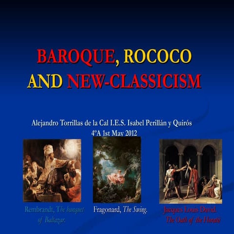 Baroque, Rococo and New-Classicism in the 19th Century. | PPT