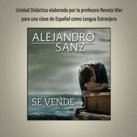 Unidad Didáctica con la canción "Se vende" de Alejandro sanz | PPTX
