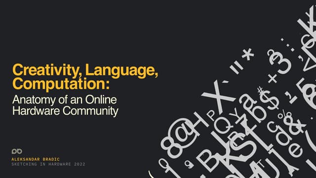 Creativity Language Computation Sketching In Hardware 2022 Ppt