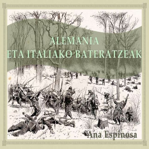 ALEMANIAKO ETA ITALIAKO BATERATZEAK | PPSX