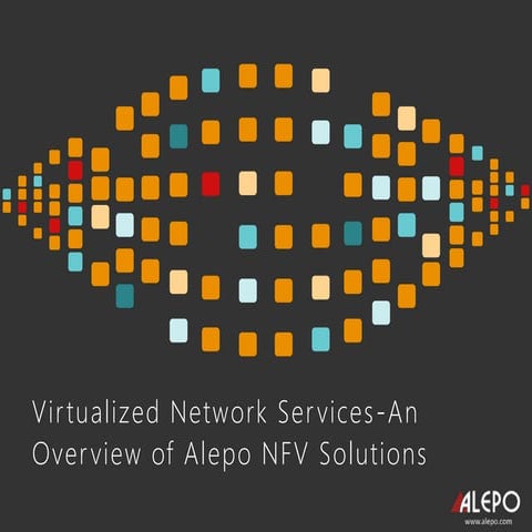 Virtualized Network Services-An Overview of Alepo NFV Solutions | PPTX ...
