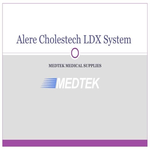 Alere cholestech ldx system - MedTek | PPT