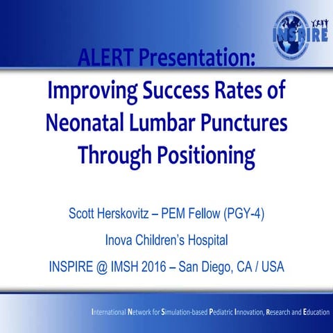 New ALERT - Improving Neonatal LP success rates through Positioning | PPT