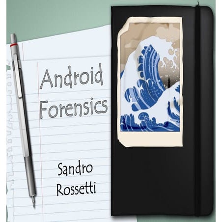 DEFTCON 2012 - Alessandro Rossetti - Android Forensics | PDF