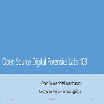 SFScon 21 - Alessandro Farina - Open Source Digital Forensics Labs 102 ...