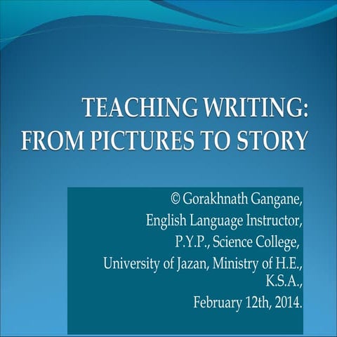 TEACHING WRITING : FROM PICTURES TO STORY | PPT