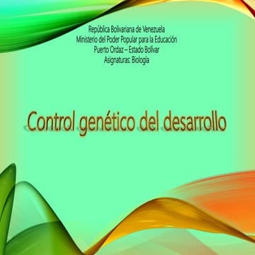 control genetico del desarrollo embrionario | PPTX