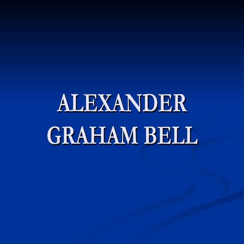 Alexander graham bell | PPT
