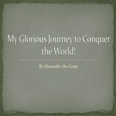 Alexander the Great: Photos of My Journey | PPTX