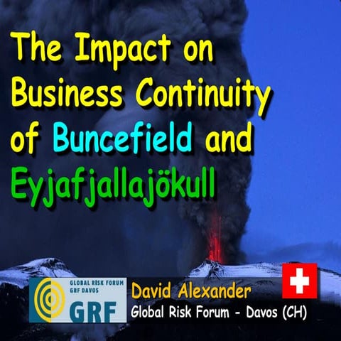 David Alexander - The Impact on Business Continuity of Buncefield and ...