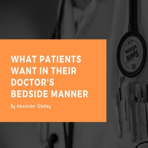 What Patients Want In Their Doctor’s Bedside Manner | PDF