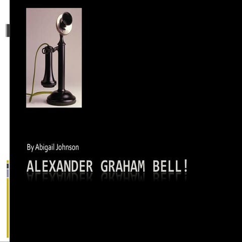 Alexander graham bell | PPTX