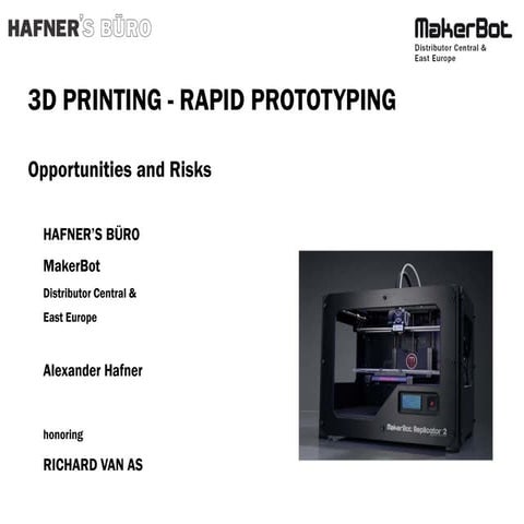 Alexander Hafner 3 D printing and rapid prototyping-opportunities ...