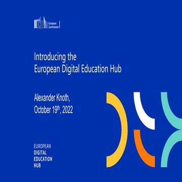 Alexander Knoth - Introducing the European Digital Education Hub | PPT