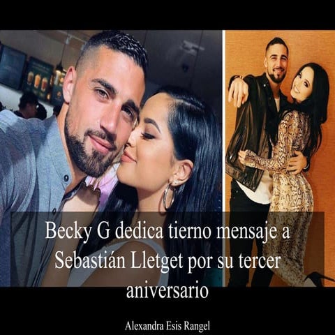 Alexandra Esis Rangel - Becky G Dedica Tierno Mensaje a Sebastián ...