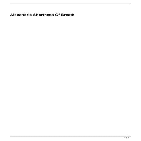 Alexandria Shortness Of Breath | PDF