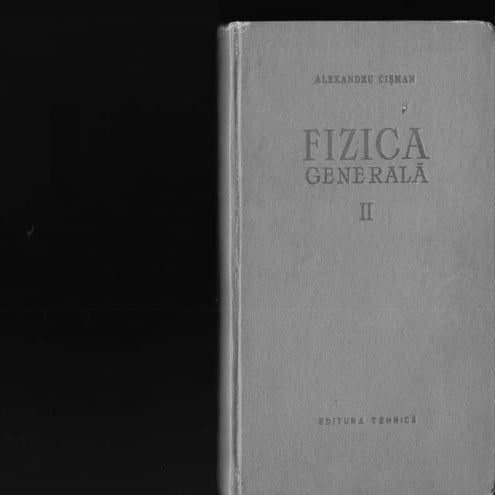 Alexandru Cisman - Fizica generala (vol.2) | PDF
