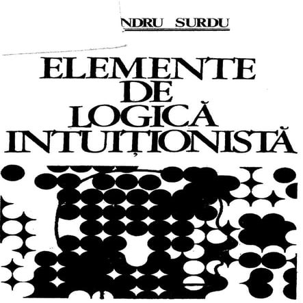 Alexandru surdu elemente de logica intuitionista | PDF