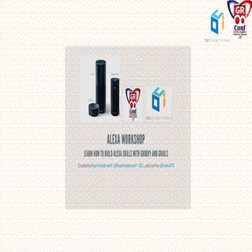 Amazon Alexa Workshop - Grpovy and Grails GR8Conf US 2016 | PDF