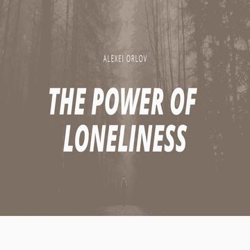 The Power of Loneliness | PDF