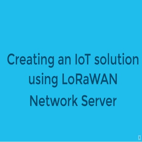 Alexey Borisenko Cisco Creating Iot Solution Using Lorawan Network Server Ppt