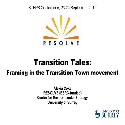 Alexia Coke: Transition Tales: Framing in the Transition Town movement ...