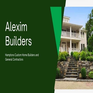 Custom home builders in east hampton.pptx