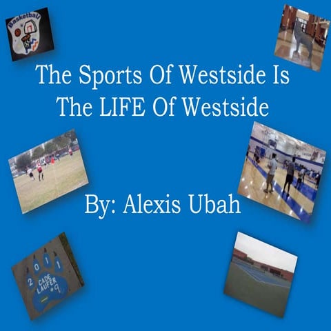 Alexis ubah life at westside | PPTX