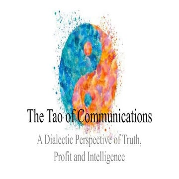 Alex Lin - The Tao of Communications : A Dialectic View on Truth ...