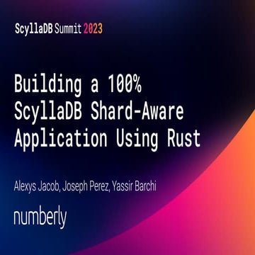 Building a 100% ScyllaDB Shard-Aware Application Using Rust | PDF | Databases | Computer ...