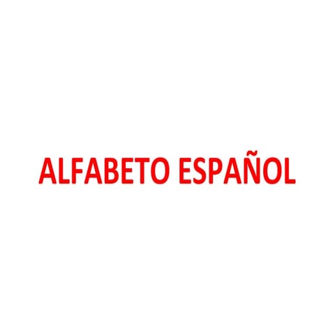 Alfabeto español | PPT