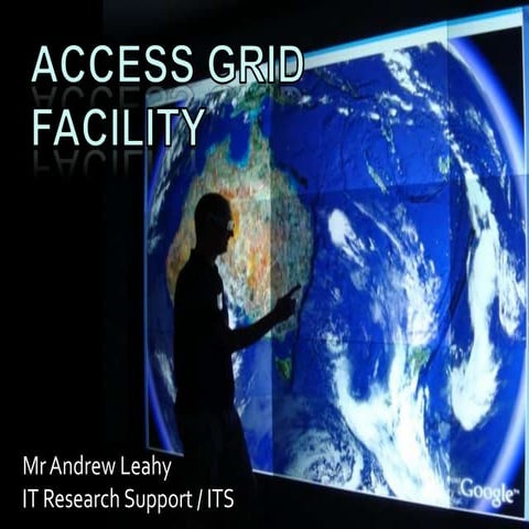 AccessGrid in under 5 mins | PPT