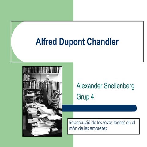 Alfred Dupont Chandler | PPT