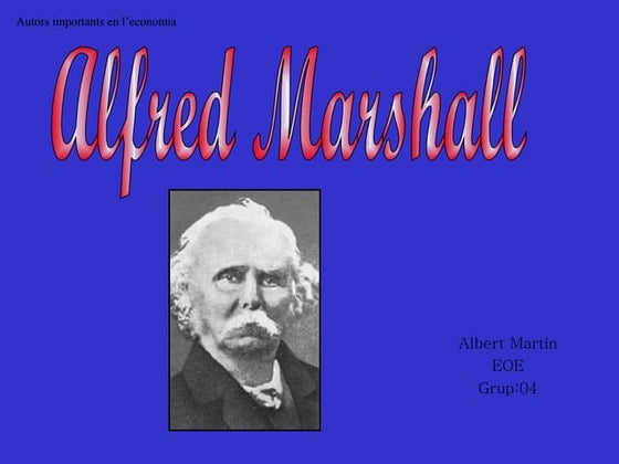 ALFRED MARSHALL | PPT